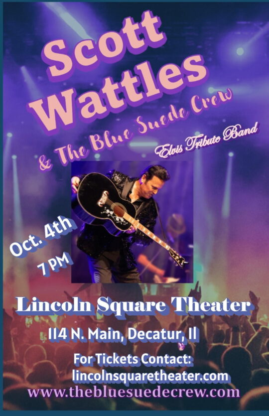SCOTT WATTLES & THE BLUE SUEDE CREW – Lincoln Square Theater – Decatur ...